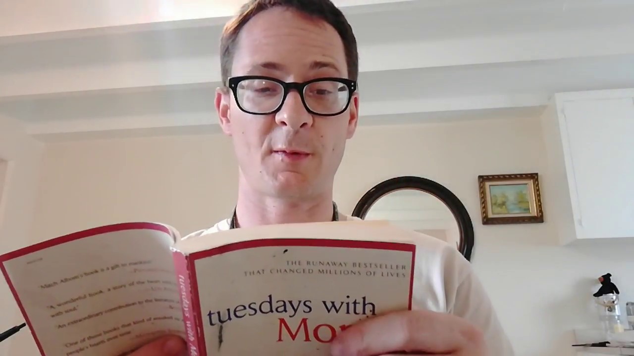Tuesdays with Morrie (The 12th Tuesday) - YouTube