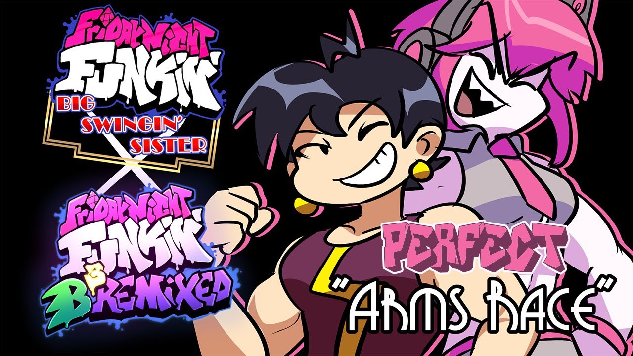 Friday Night Funkin' - Perfect Combo - Arms Race (Big Swingin' Sister X ...
