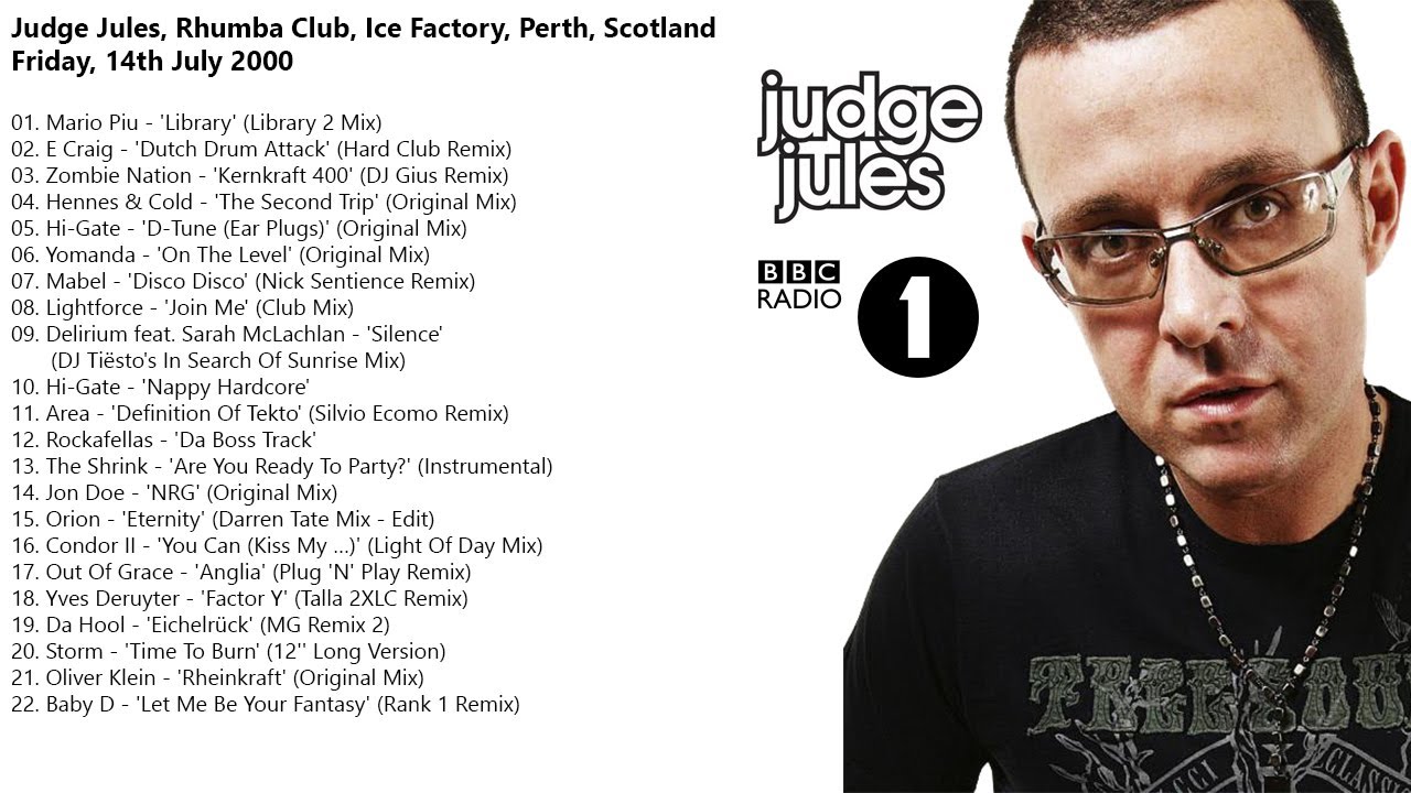 Judge Jules - Live from Rhumba Club, Ice Factory, Perth, Scotland - 14 ...