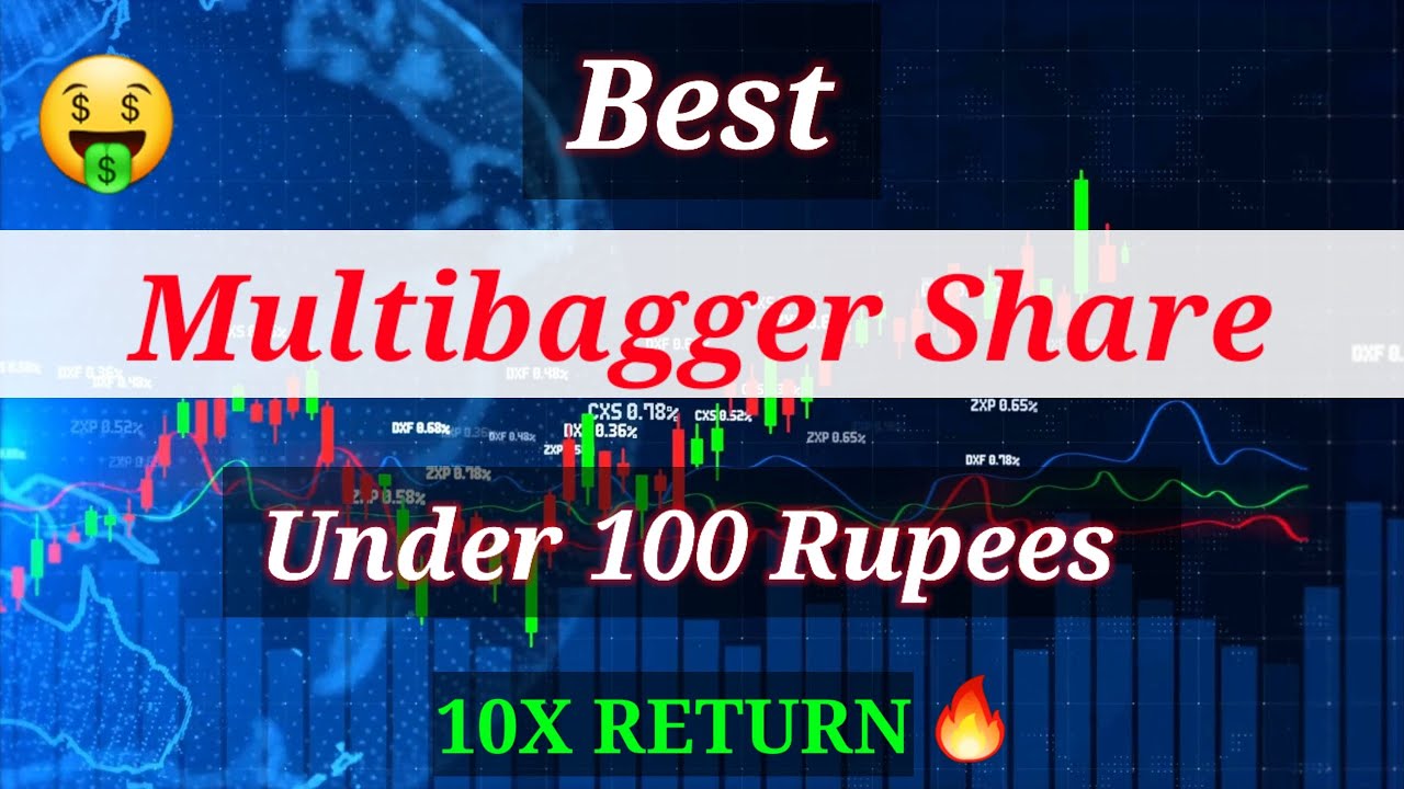 Best Multibagger Share Under 100 Rupees For 2023 #Stockmarket # ...
