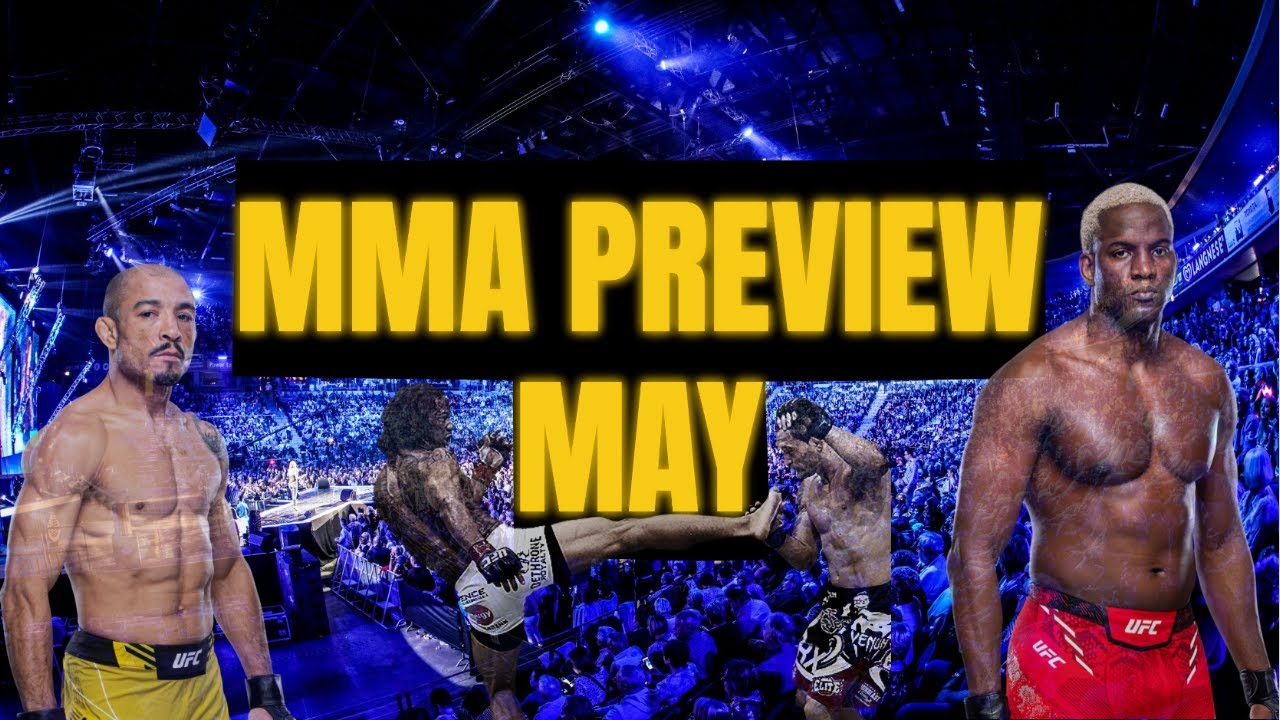 MMA Monthly Preview - MAY - YouTube
