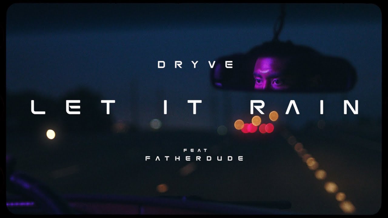 DRYVE - Let it Rain (feat. Fatherdude) • Synthwave and Chill - YouTube
