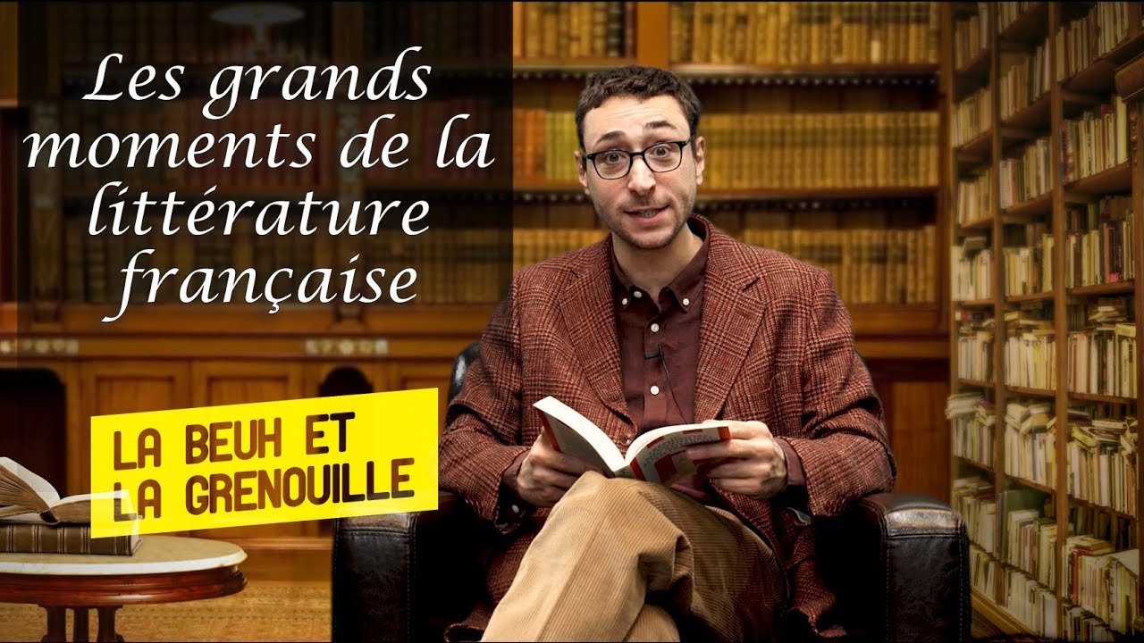 Les Grands Moments de la Littérature Française - La Beuh & La ...