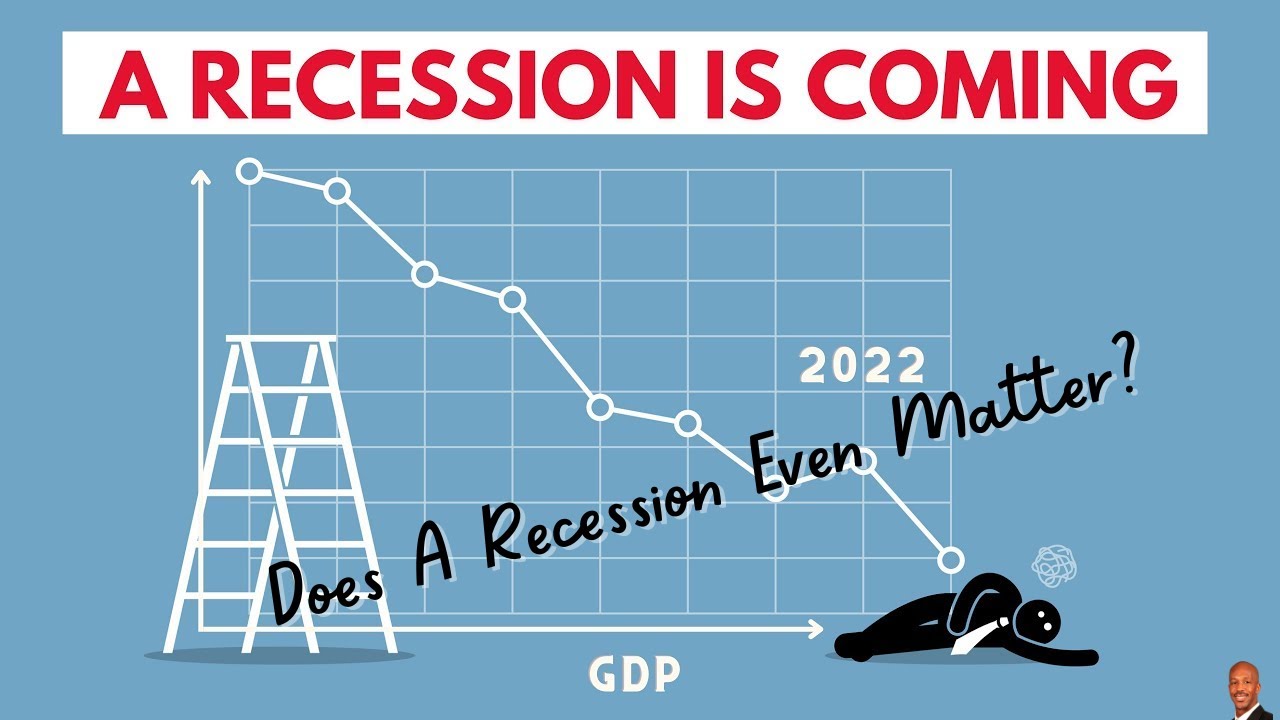 Does A Recession Even Matter?..... How To Manage The 2022 Recession # ...