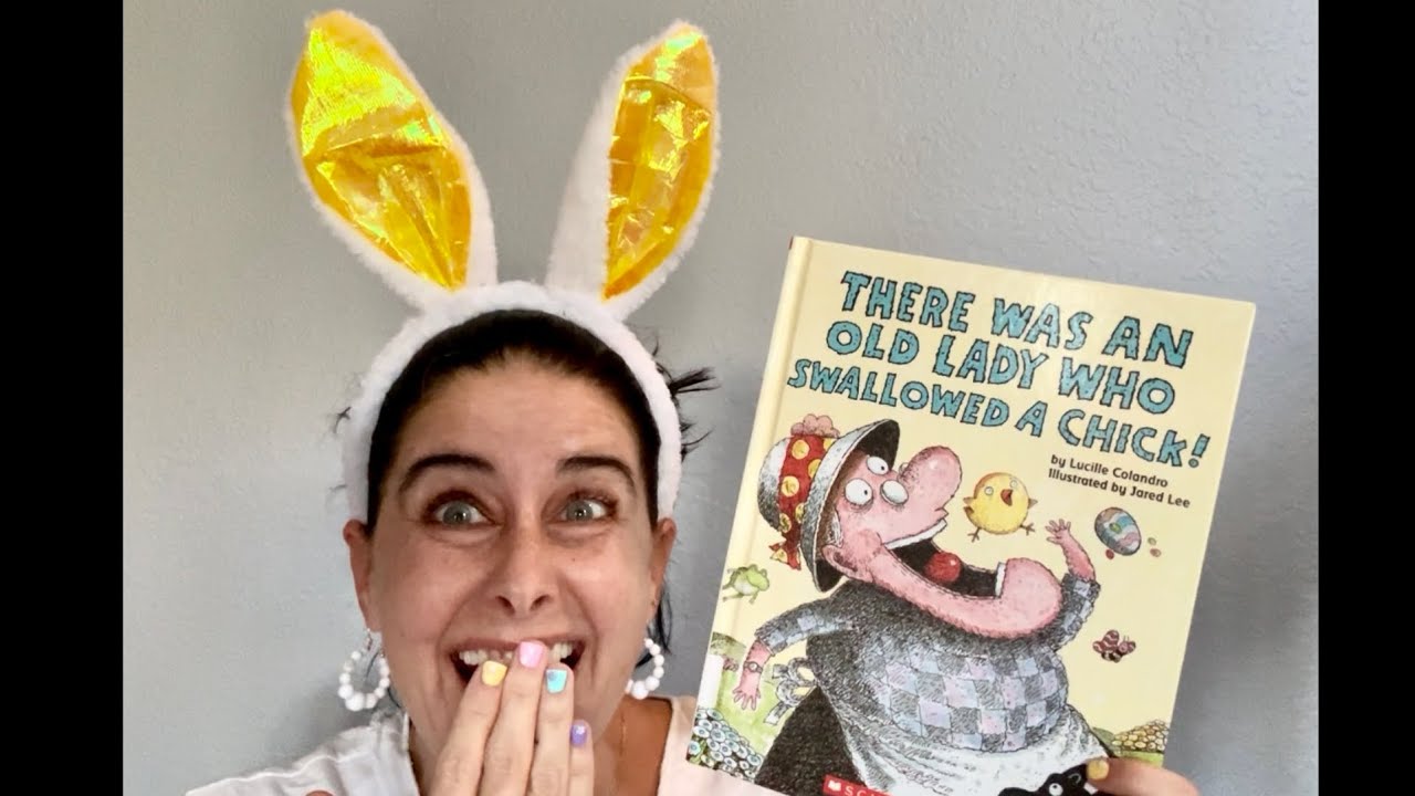 There Was An Old Lady Who Swallowed a Chick! by Lucille Colandro - YouTube