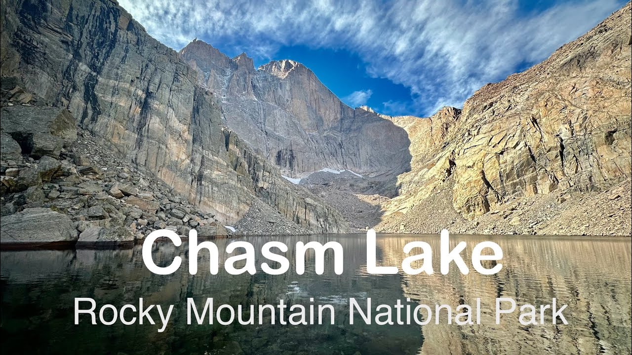 Chasm Lake, Rocky Mountain National Park, Colorado - YouTube