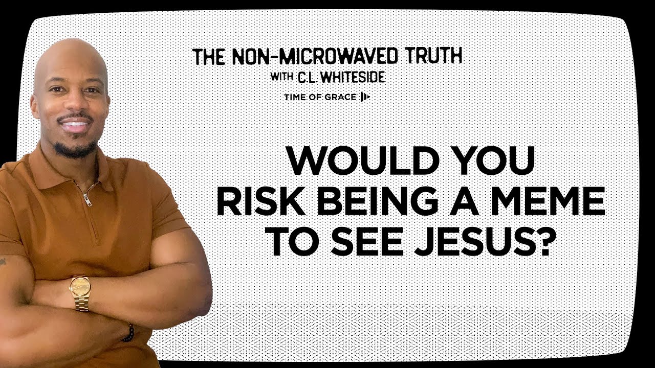 Would You Risk Being a Meme to See Jesus? MICROWAVE TIME - YouTube