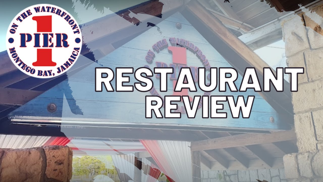 Pier 1 Montego Bay Restaurant - YouTube
