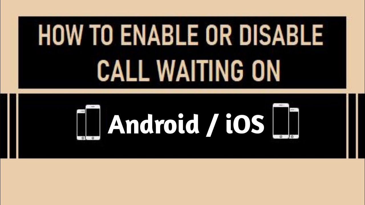How to Activate/Deactivate Call Waiting on iPhone, iPad and Android ...