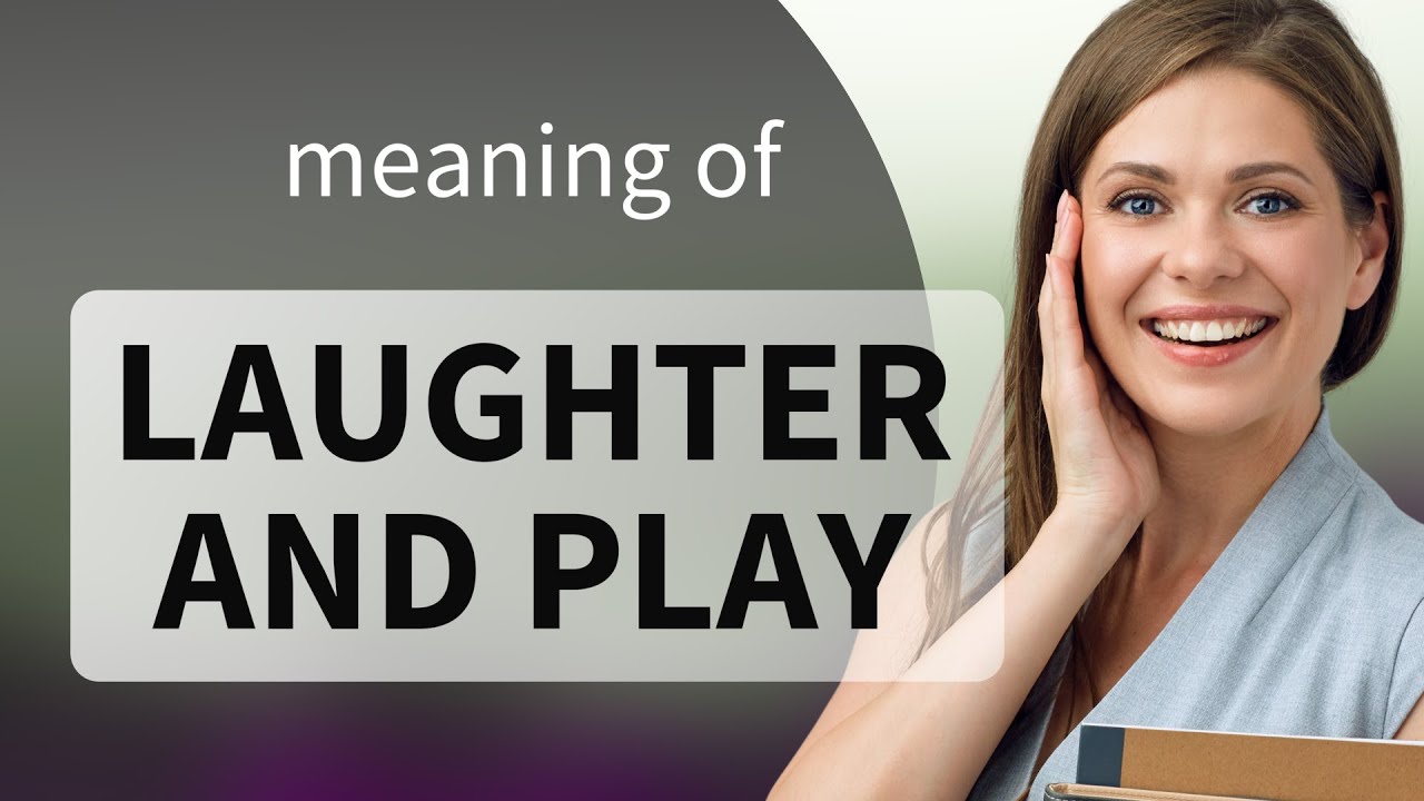 Exploring the Joy of "Laughter and Play" - YouTube