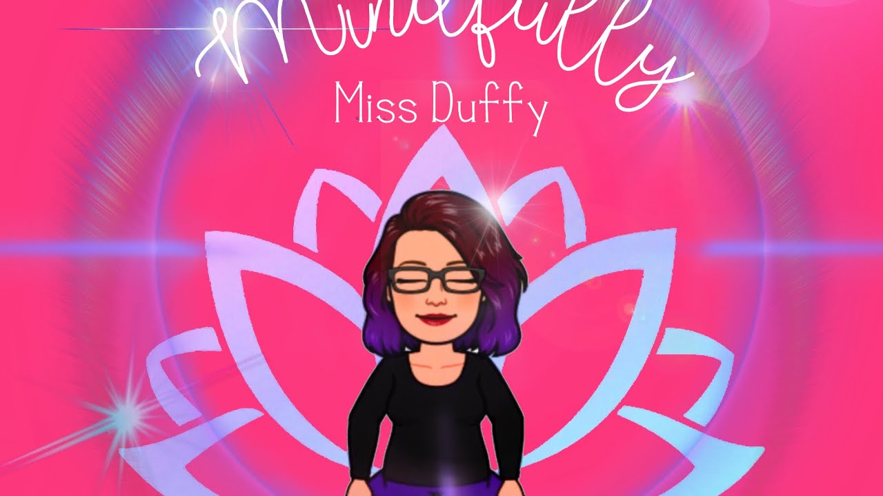 Mindfully Miss Duffy: Day 41 - Mindful Challenge - YouTube