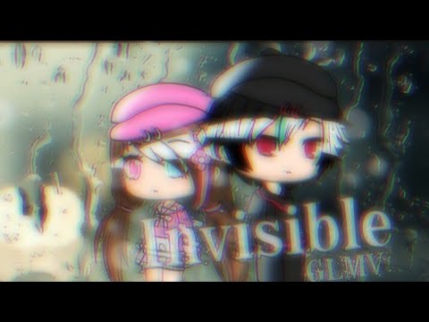 Invisible {GLMV} - YouTube