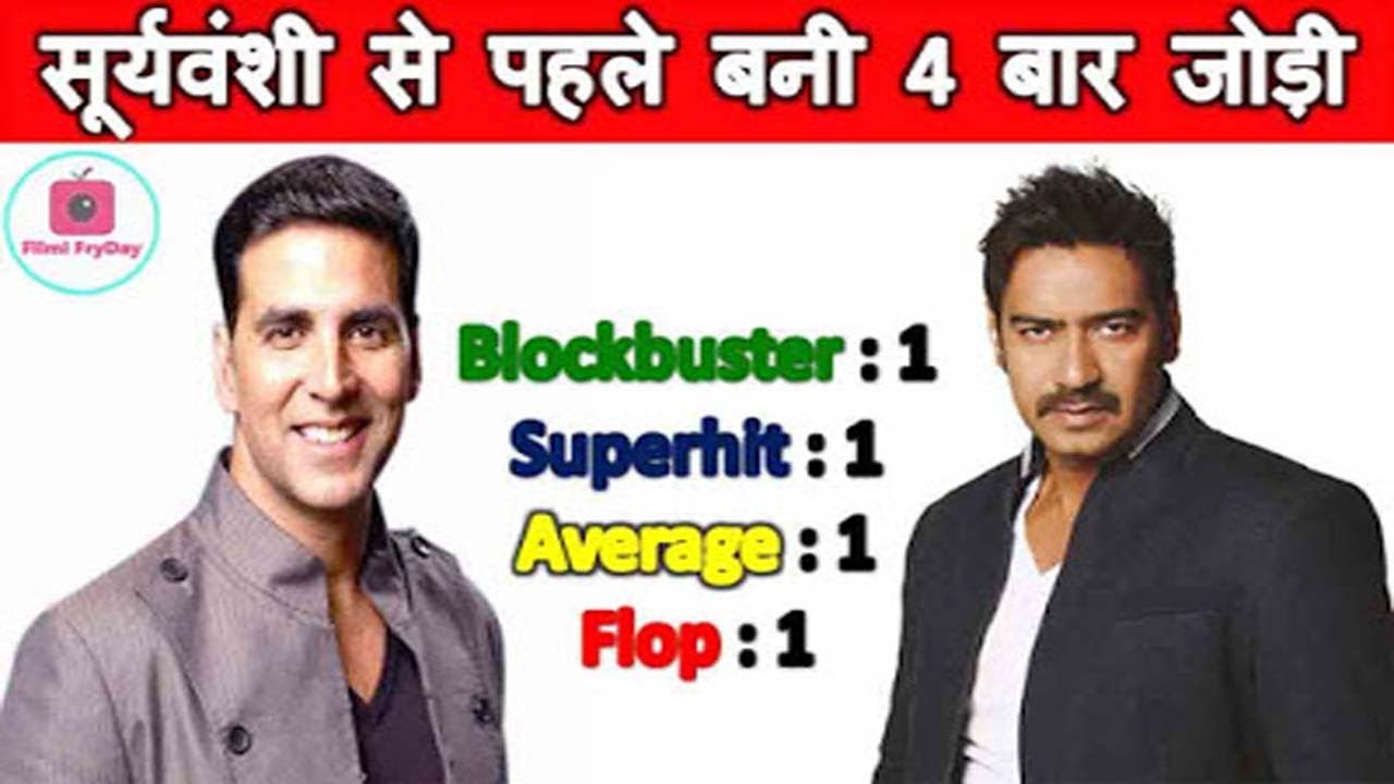 Akshay Kumar And Ajay Devgn Movies Together | Complete List With Box ...