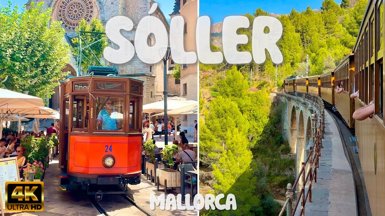 SOLLER (Mallorca) with historic train ride and tram to Port de Soller – Spain 🇪🇸 [4K video ...