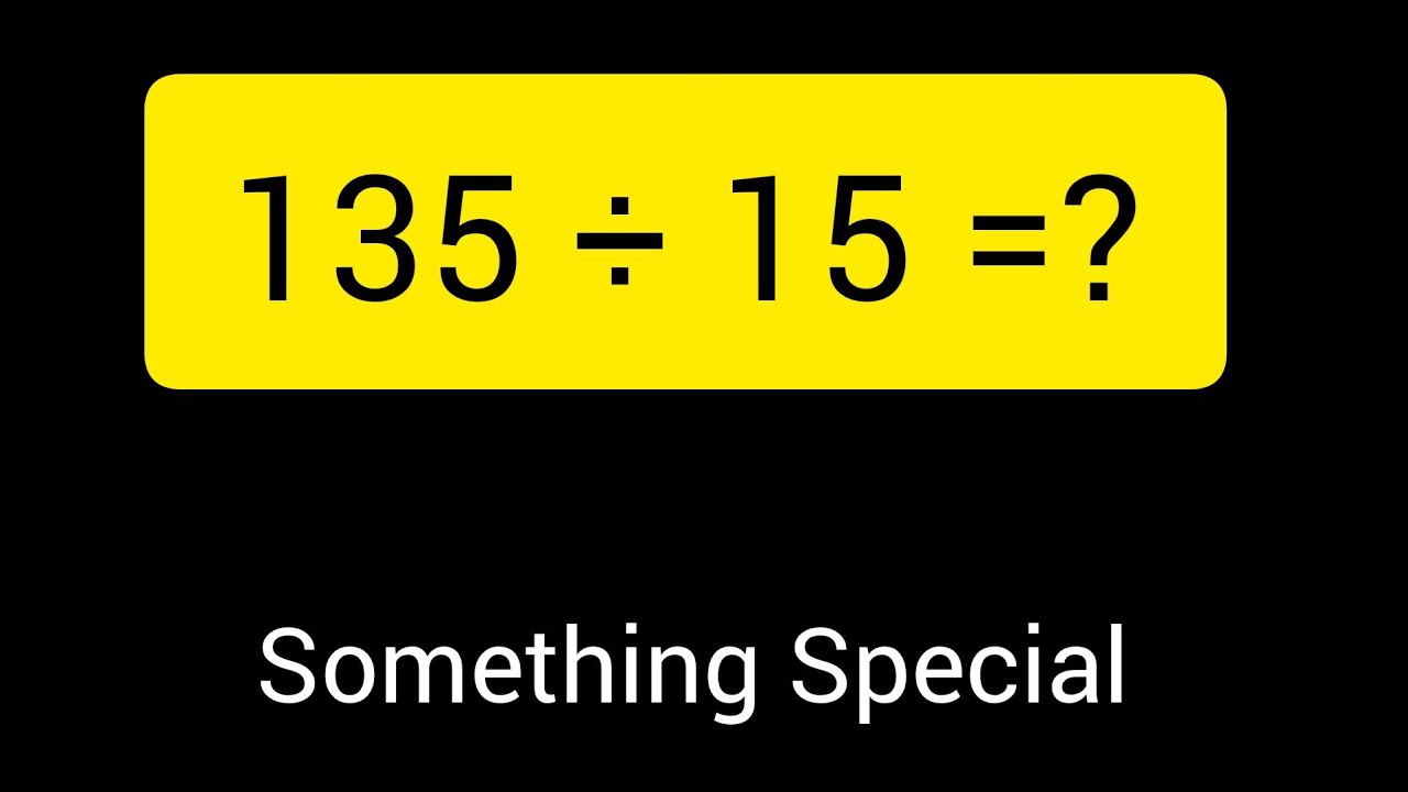 135 Divided By 15 135 15 How Do You Divide 135 By 15 Step By 135-divided-by-15-135-15-how-do-you-divide-135-by-15-step-by