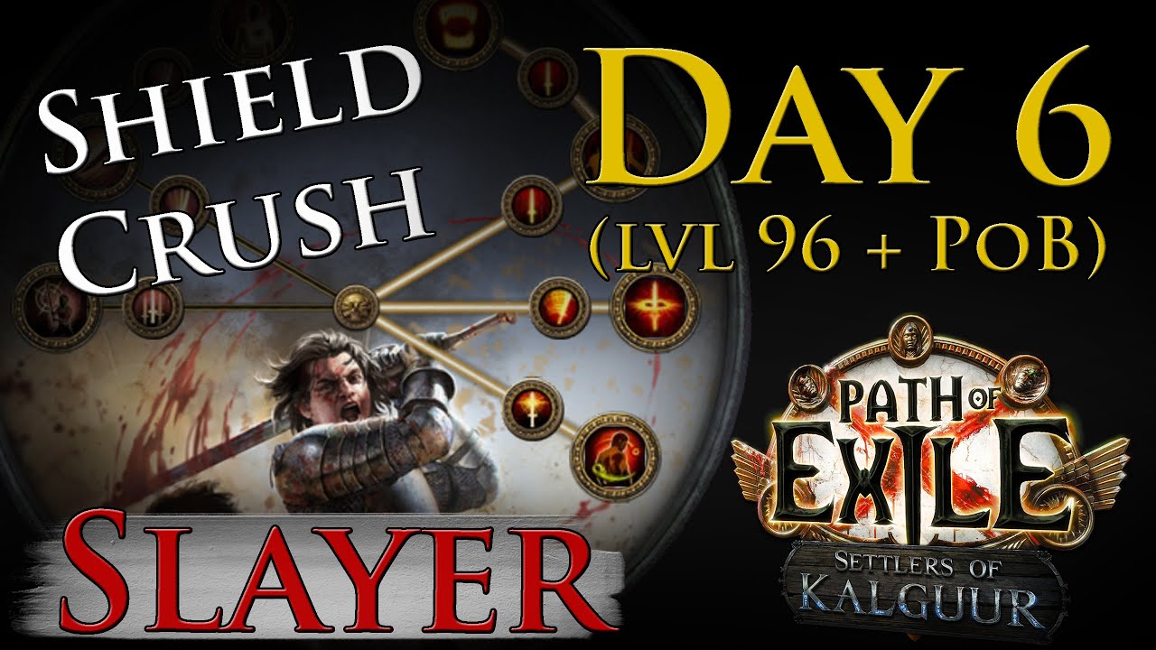 Shield Crush Slayer - Day 6 (T17 map farming unlocked) - YouTube