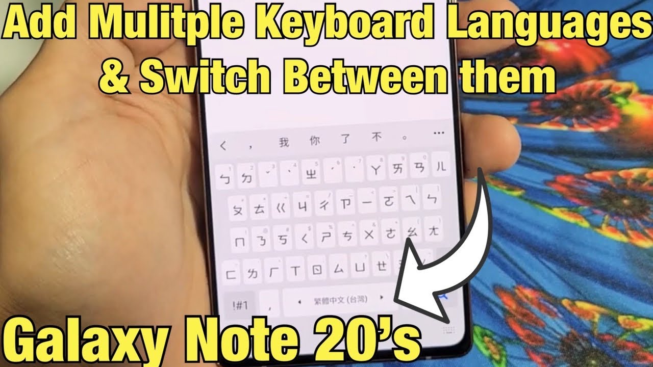 Galaxy Note 20: How to Add Multiple Languages to Keyboard & Switch ...