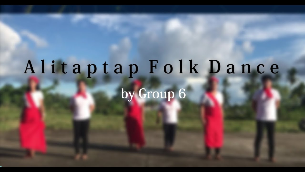 Alitaptap Folk Dance | by Group 6 | Philippine Folk Dance - YouTube