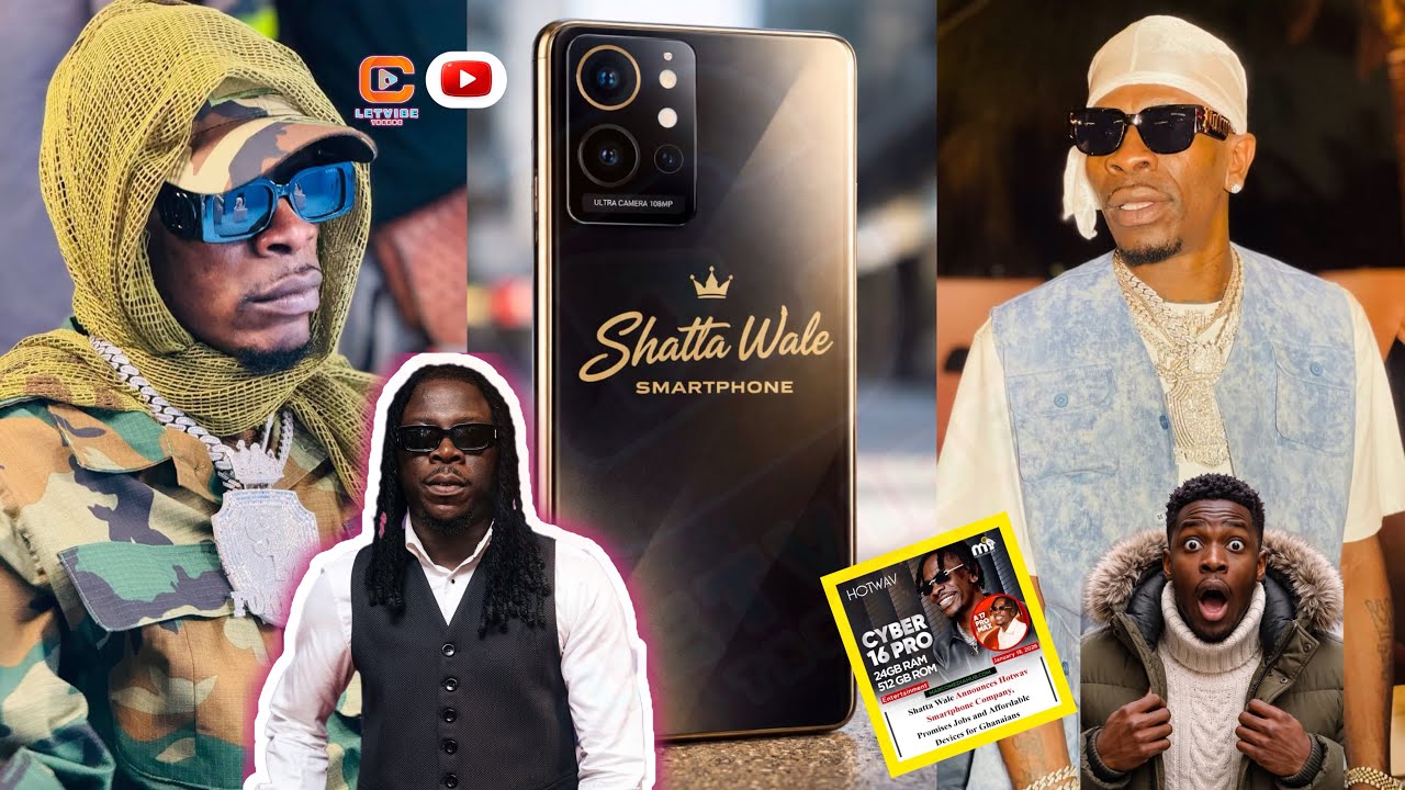 Shatta Wale Launches New Smartphone Company: Get Ready for Affordable ...