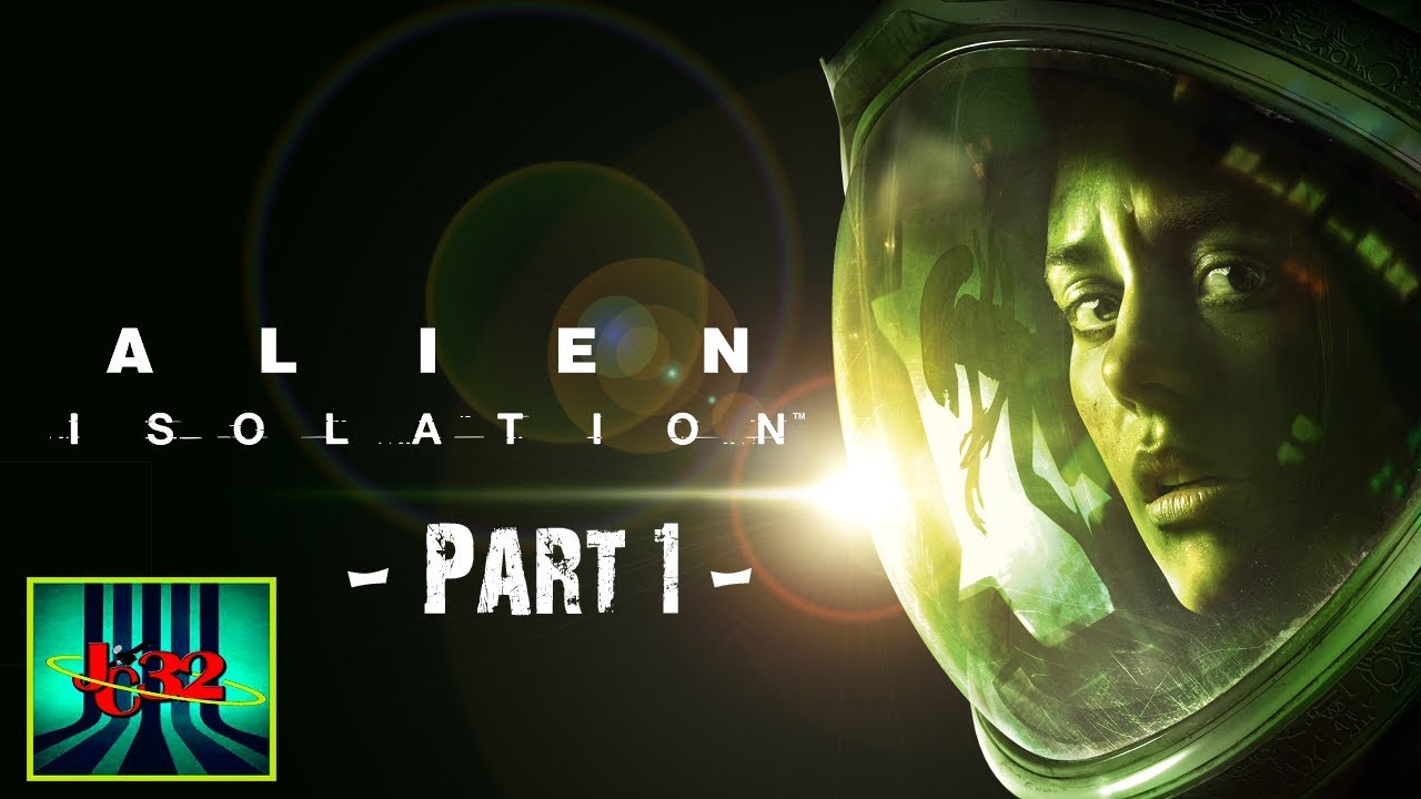 Alien: Isolation - Part 1 - Gameplay, Playthrough, Walkthrough - YouTube