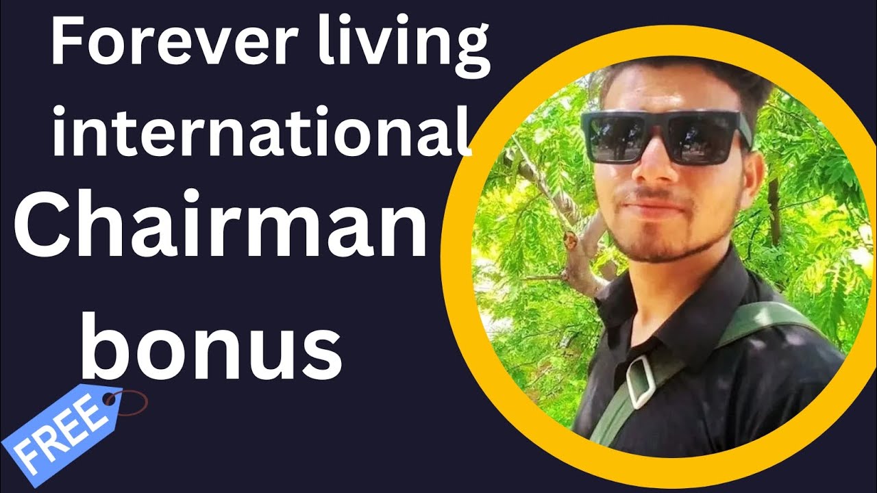 क्या है ! Chairman bonus Forever living international @ATEESHBARKARE297 ...