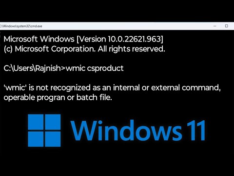 wmic command not working in win11 || FIX 'wmic' is not recognized as an internal or external ...