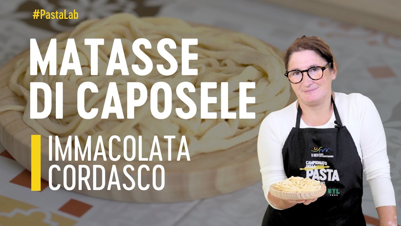 Come preparare le MATASSE DI CAPOSELE di Immacolata Cordasco | PASTA ...