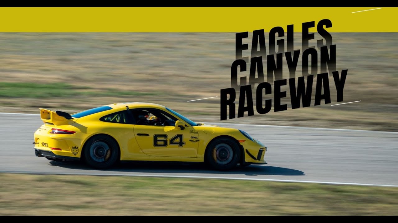 Fast Laps w/Felix - Eagle Canyon Raceway - 991.2 GT3RS - YouTube