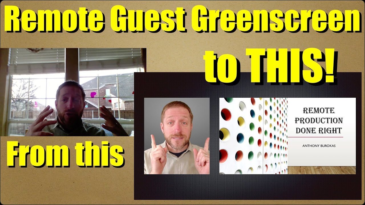 Remote Guest Greenscreen? Yes! - Make your remote guests look AWESOME ...