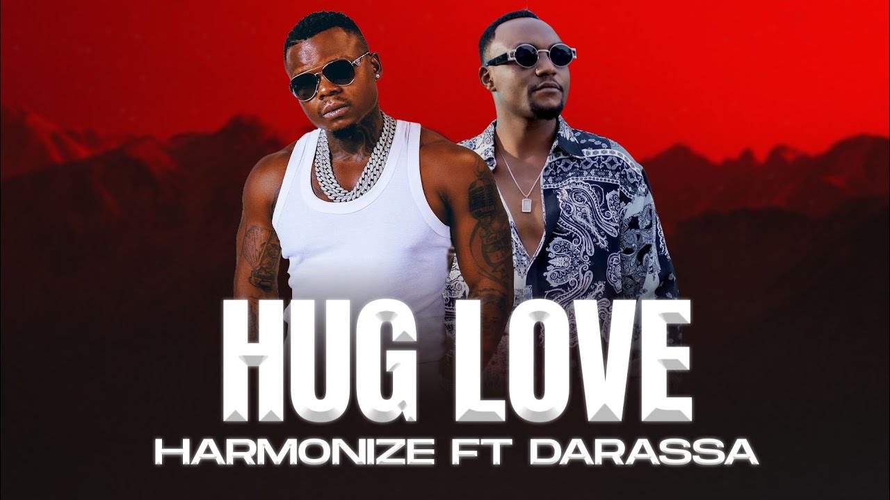 Harmonize Ft Darassa - Hug Love (Official Music Video) - YouTube