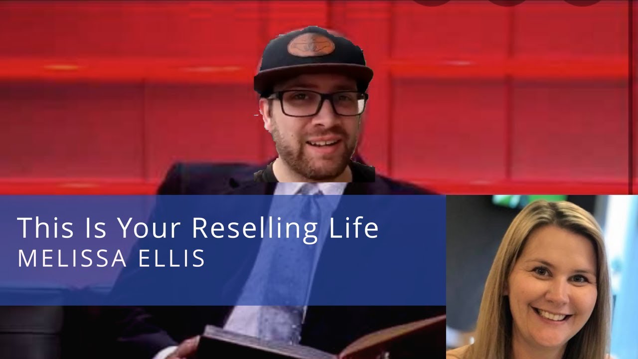 This Is Your Reselling Life - Melissa Ellis - YouTube