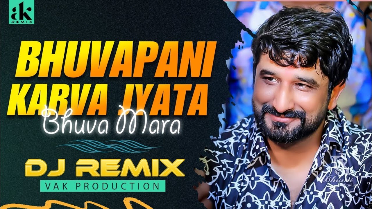 Bhuvapani Karva Jyata Bhuva Mara Dj Remix | Dharmik Bamosana | Gujrati ...
