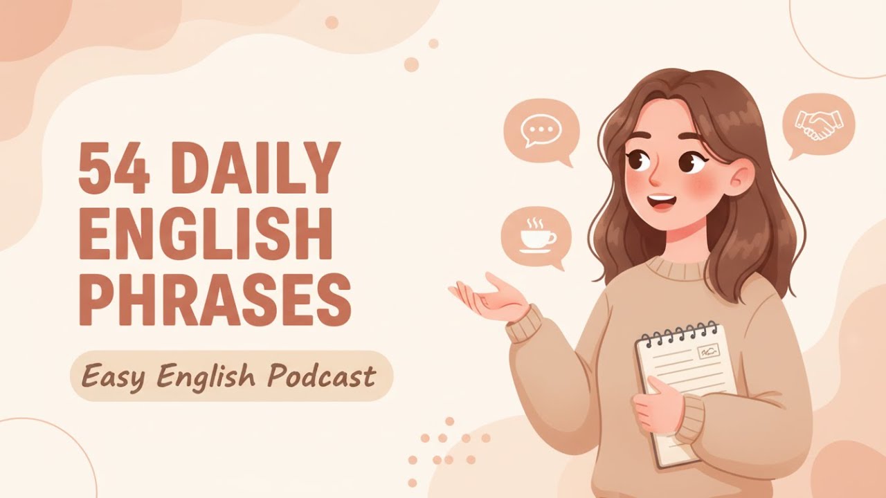54 English Phrases for Daily Life | Learn Easy Everyday English - YouTube