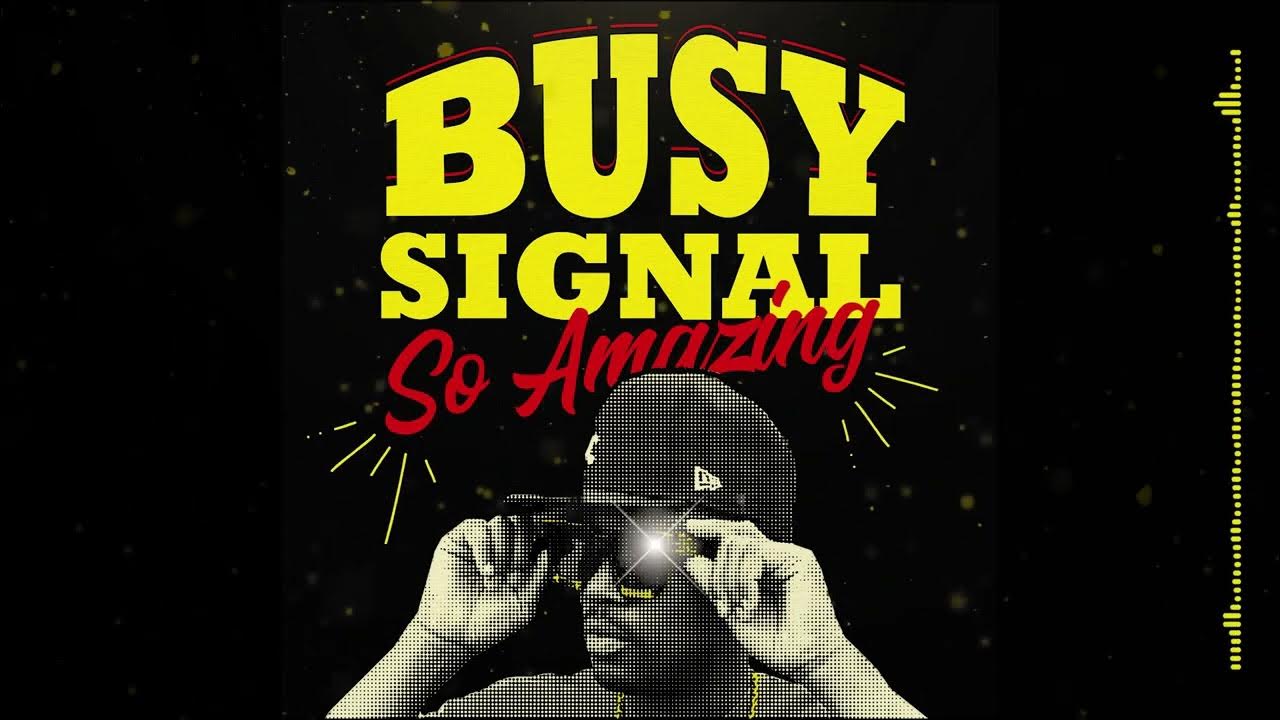 Busy Signal - So Amazing (Visualizer) - YouTube