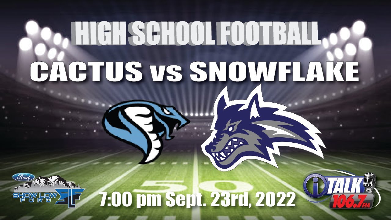 CACTUS vs SNOWFLAKE High School Football Full Game - YouTube
