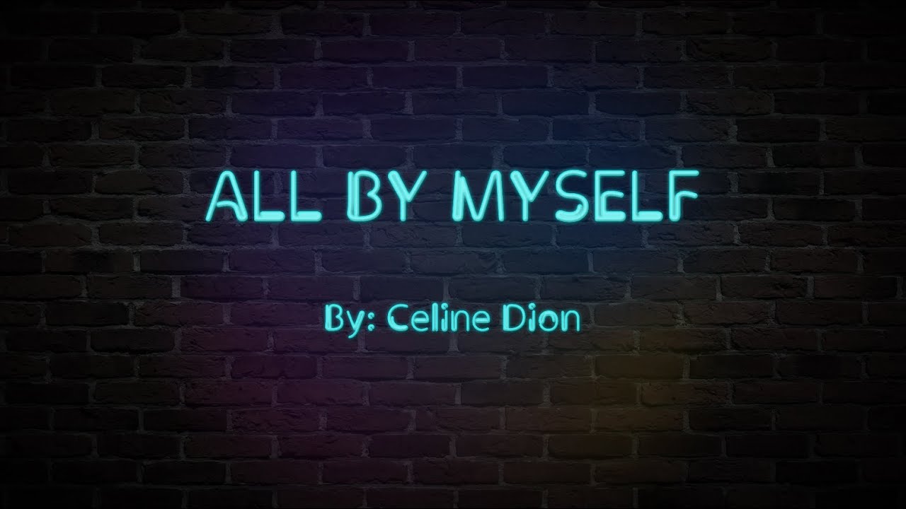 All by myself- Celine Dion 5min Version KARAOKE - YouTube