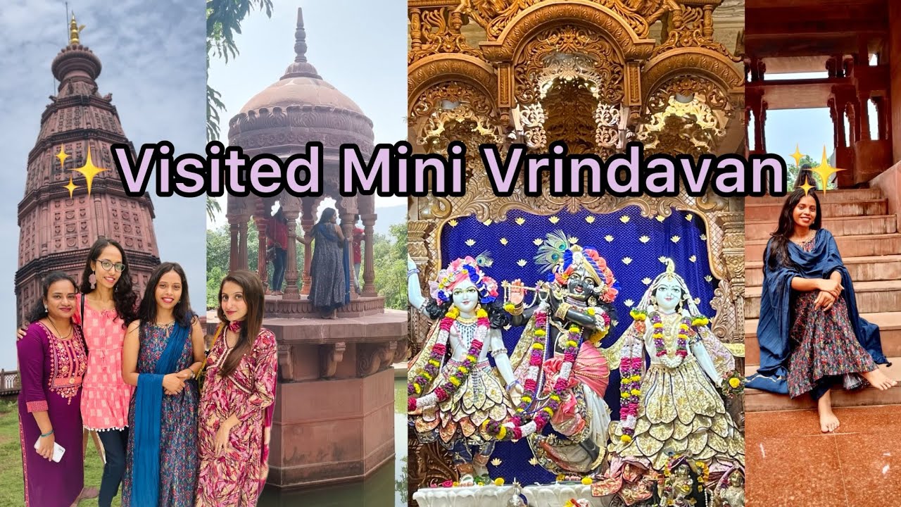 Explored Mini Vrindavan | Palghar | Lots of Memories | worth trip | 🌟 💖 ...