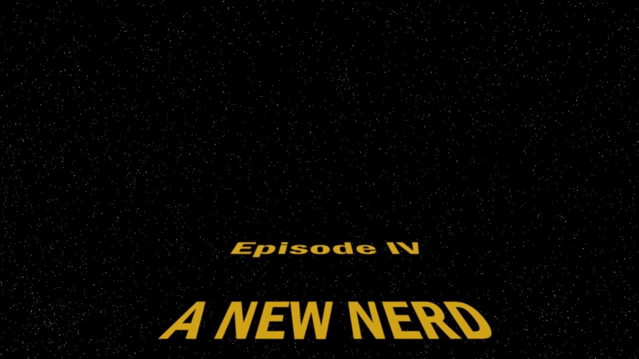 NERD WARS - Episode IV: A NEW NERD - YouTube