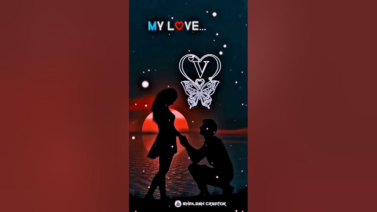 V Love Whatsapp status %F0%9F%98%98 V letter I Love you status %F0%9F ...