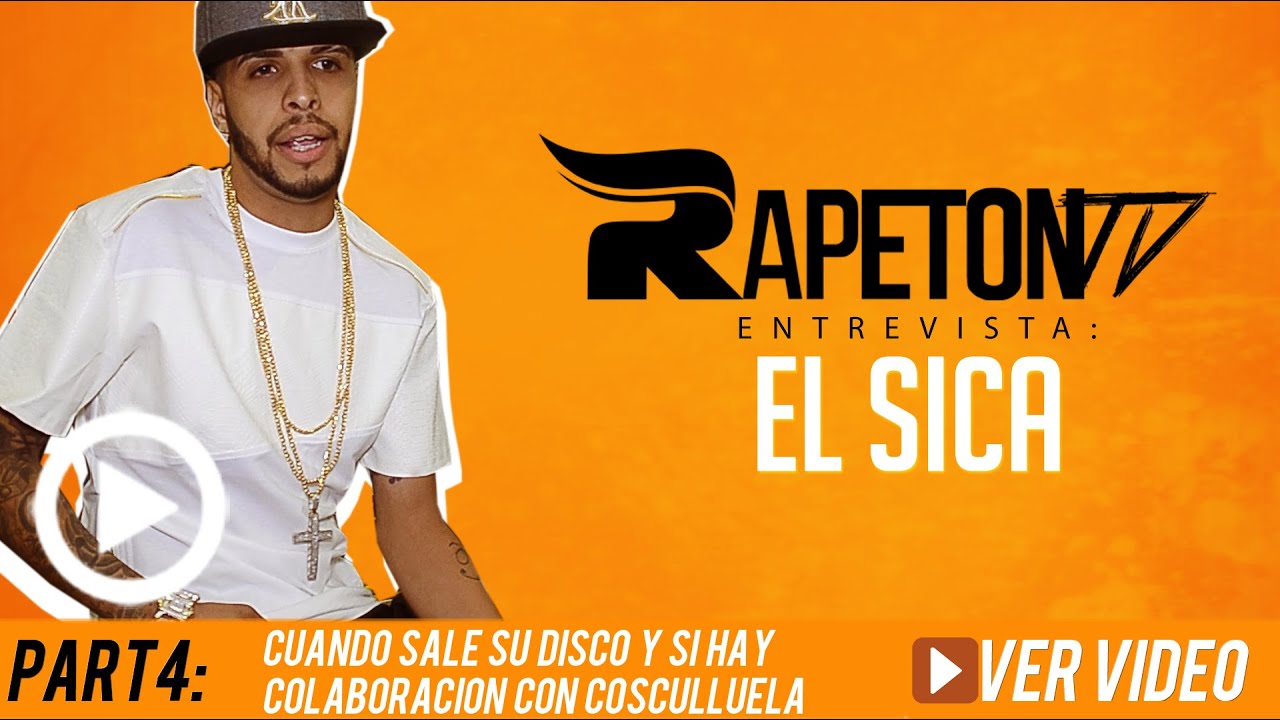 Rapetón entrevista a El Sica: Cuando sale su disco y si hay alguna ...