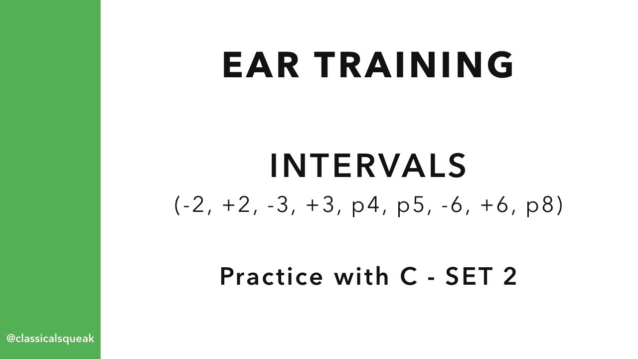 Ear Training: Intervals with C (-2, +2, -3, +3, p4, p5, -6, +6, p8 ...