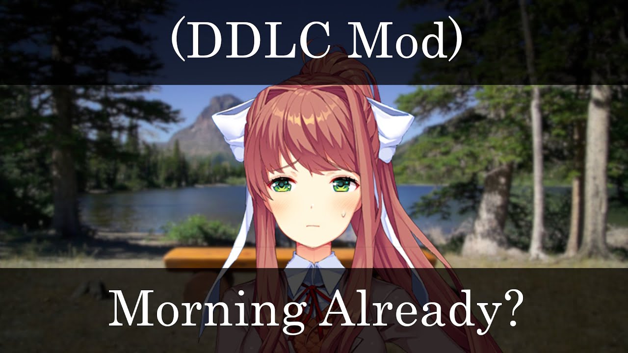(DDLC Mod) - Morning Already? - YouTube