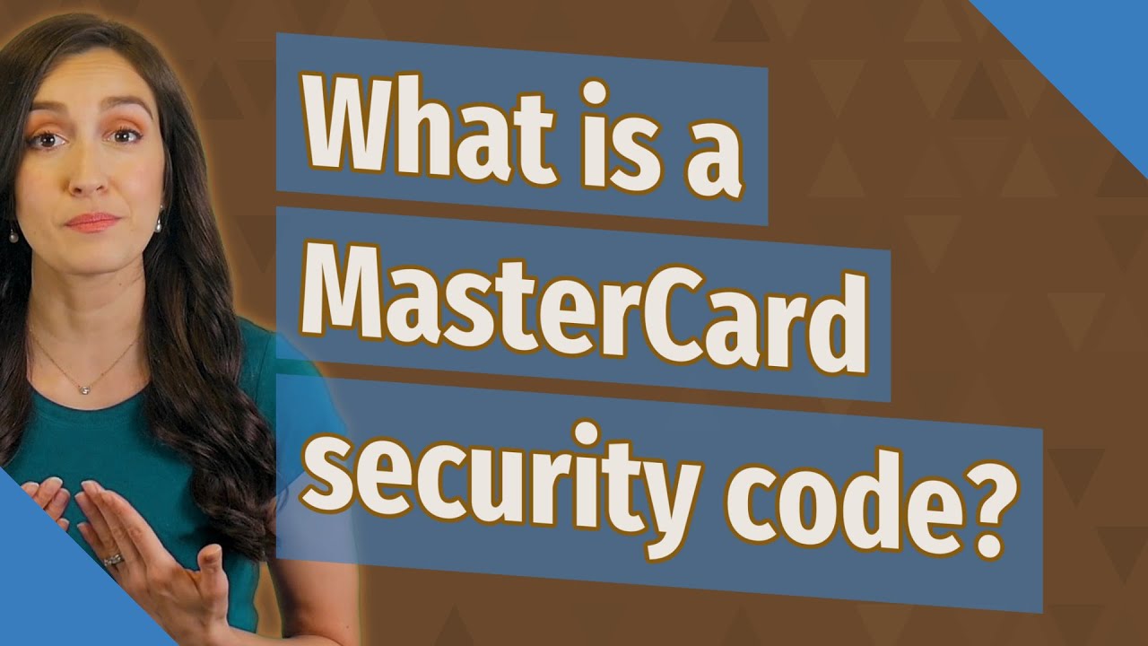 What Is A Mastercard Security Code Youtube