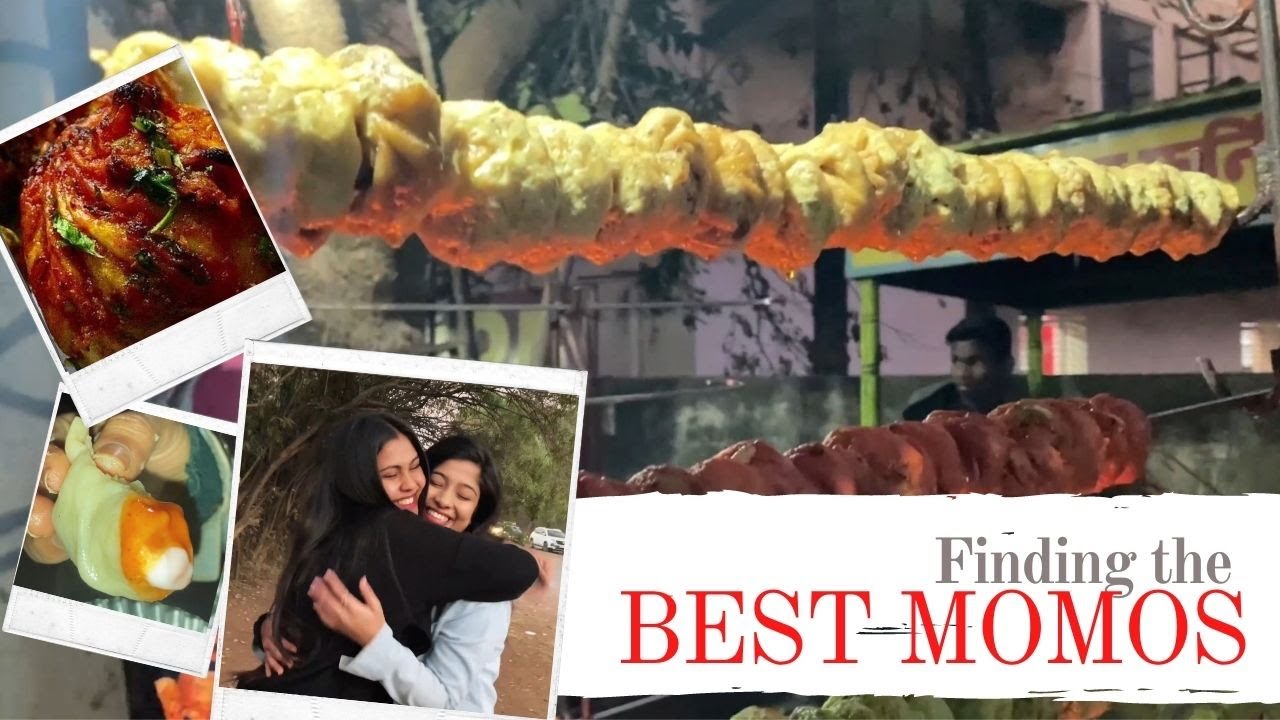 Finding the BEST MOMOS in the town with my sister | Tandoori momos ...