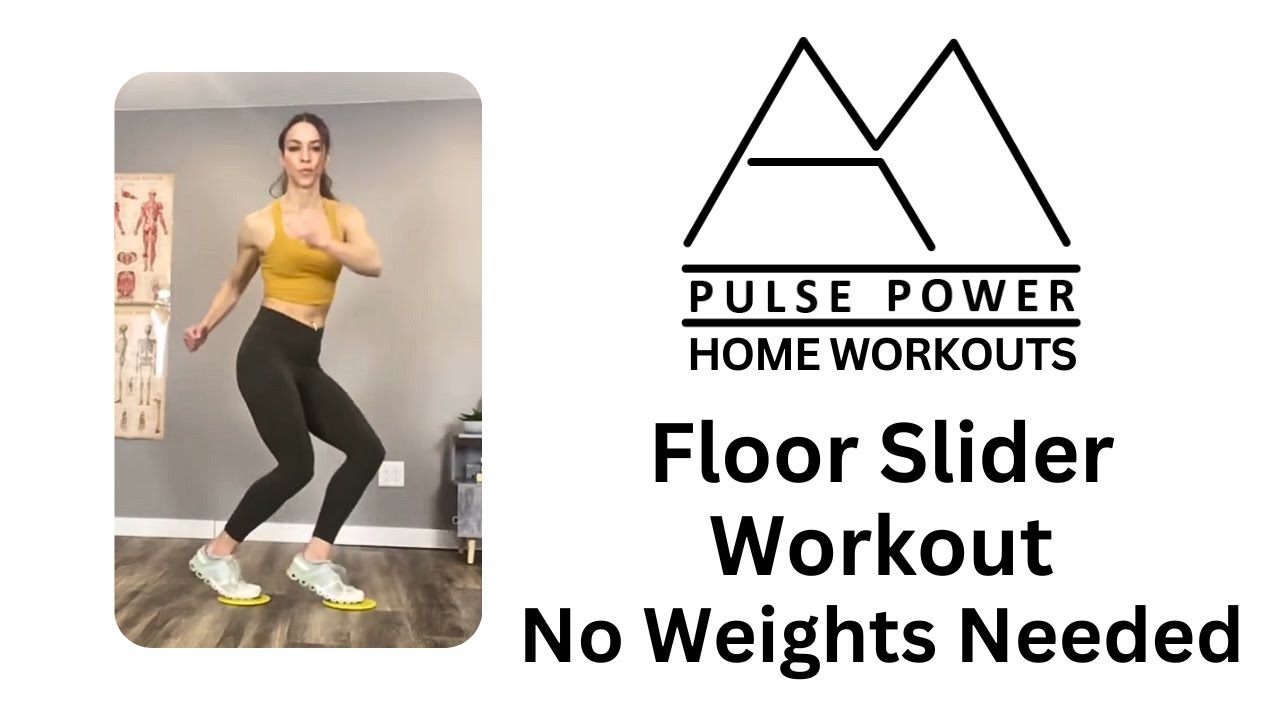 Pulse Power Home Workouts - No Equipment Floor Slider Workout # ...