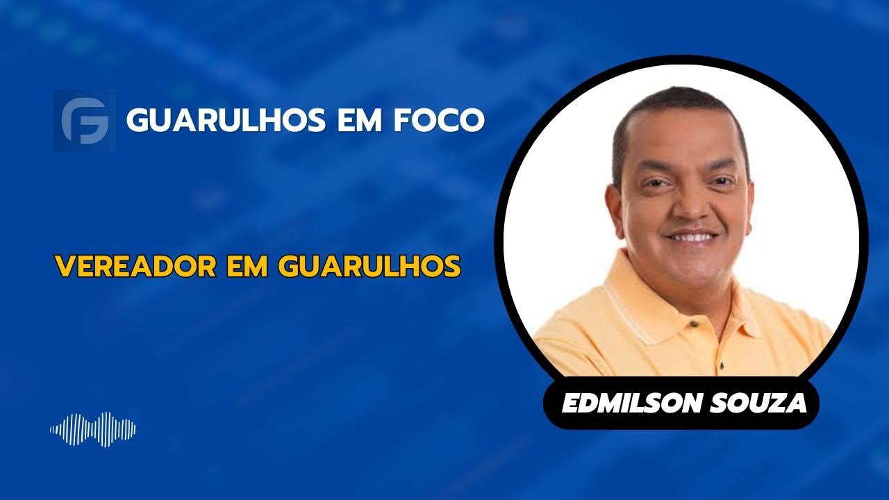 Edmilson Souza - Vereador em Guarulhos - YouTube