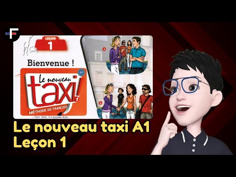 Le Nouveau Taxi A1 || Lesson 1 || Bienvenue || - YouTube