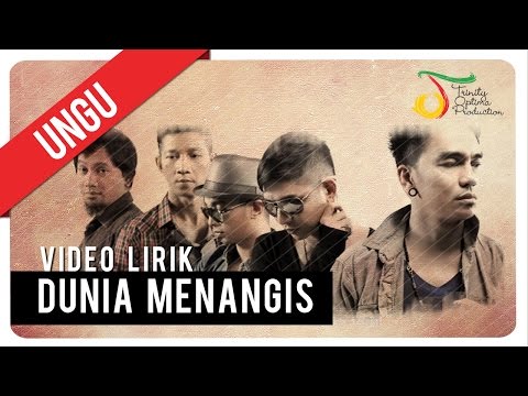 Ungu - Dunia Menangis | Official Lyric Video