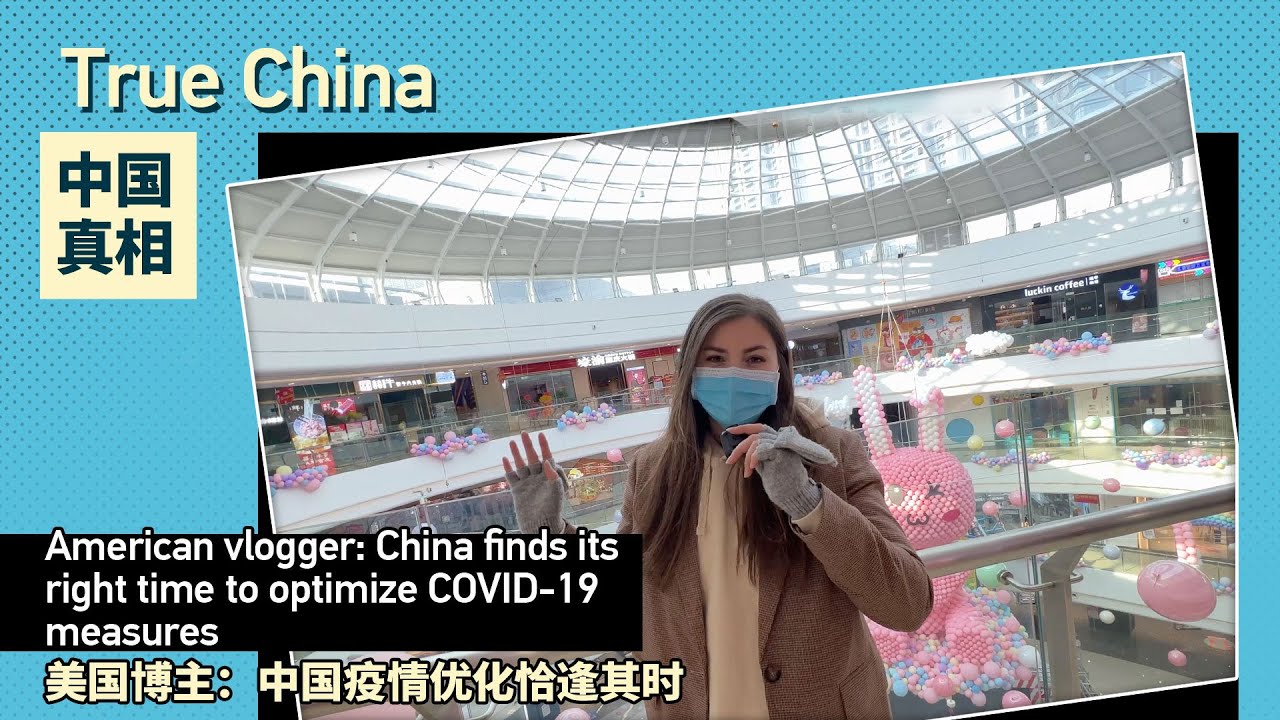 True China: American vlogger says China finds right time to optimize ...