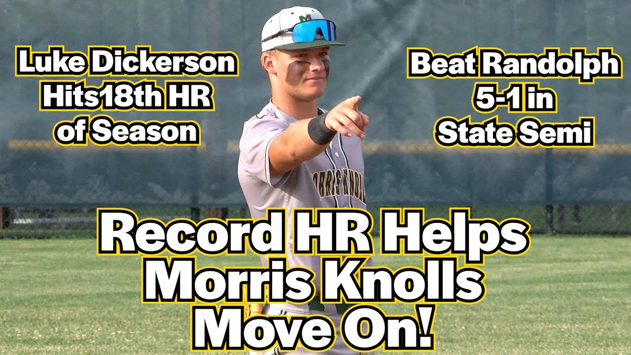 Morris Knolls 5 Randolph 1 | Group 3 Semifinal | Luke Dickerson Hits ...